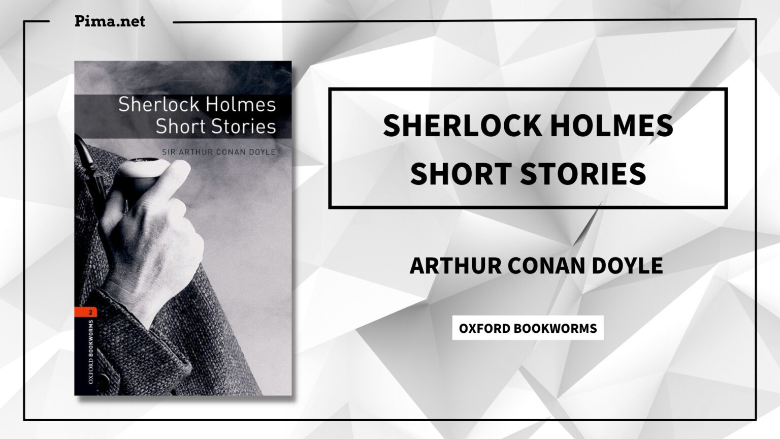 洋書を多読！”Sherlock Holmes Short Stories”(シャーロック・ホームズ短編集)あらすじ＆感想【Oxford ...